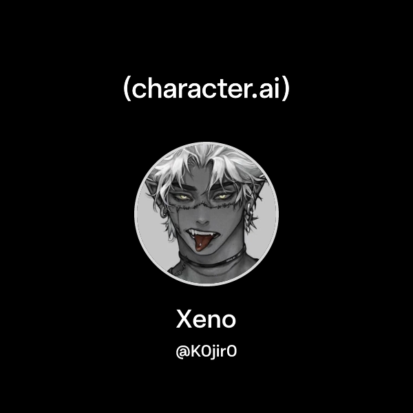 Chat with Xeno | character.ai | AI Chat, Reimagined–Your Words. Your World.