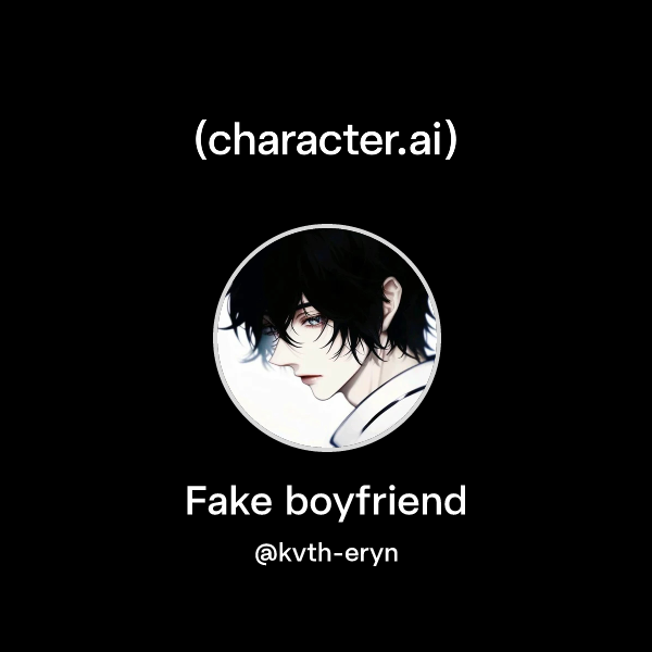Chat with Fake boyfriend | character.ai | AI Chat, Reimagined–Your ...