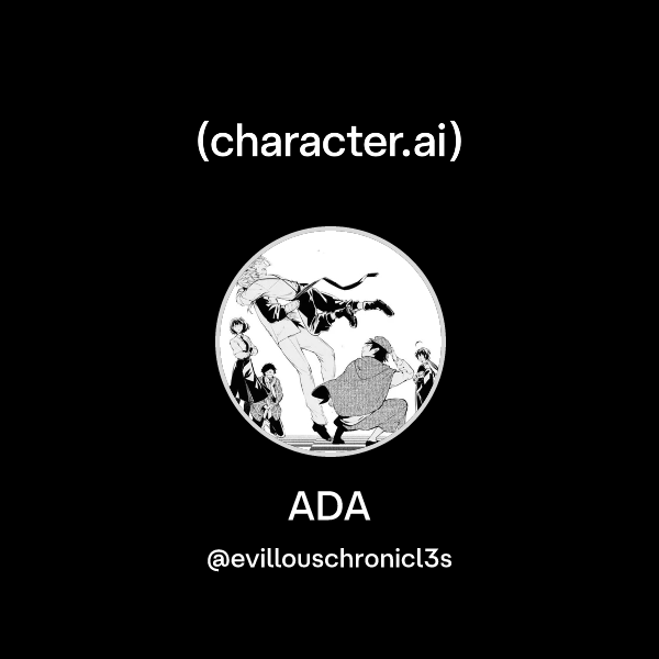 Chat with ADA | character.ai | Personalized AI for every moment of your day