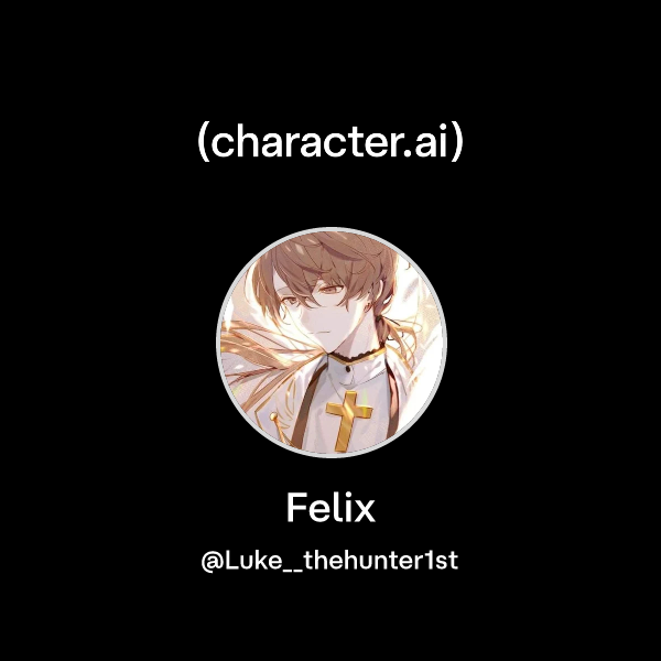 Chat with Felix | character.ai | Personalized AI for every moment of your day