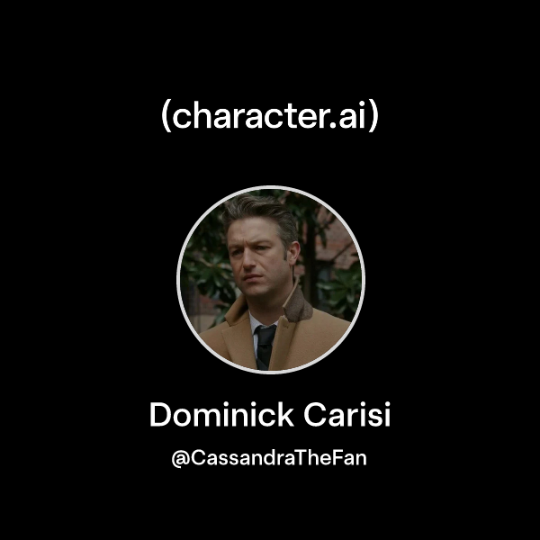Chat with Dominick Carisi | character.ai | AI Chat, Reimagined–Your ...