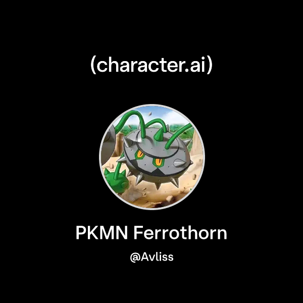 Chat with PKMN Ferrothorn | character.ai | AI Chat, Reimagined–Your ...