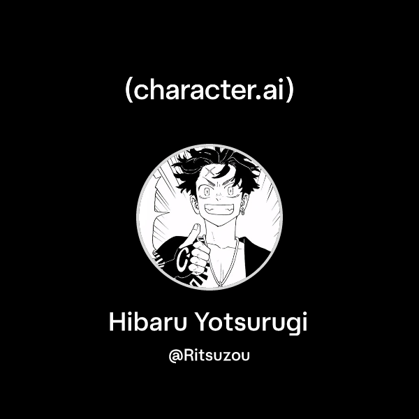 Chat with Hibaru Yotsurugi | character.ai | AI Chat, Reimagined–Your ...