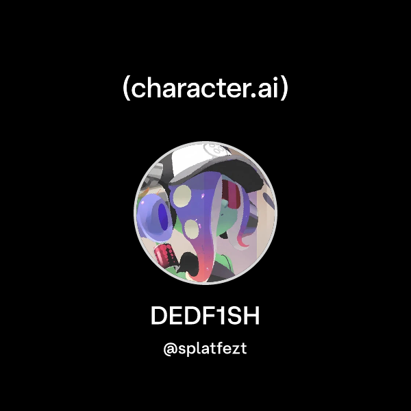 Chat with DEDF1SH | character.ai | AI Chat, Reimagined–Your Words. Your ...