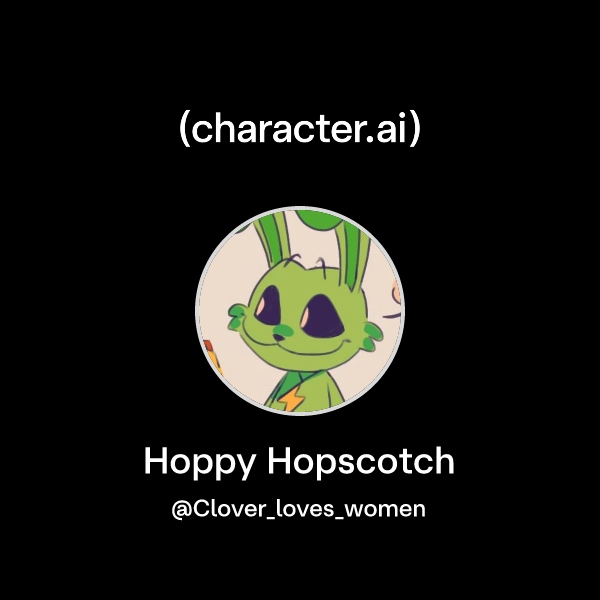 Chat with Hoppy Hopscotch | character.ai | Personalized AI for every ...