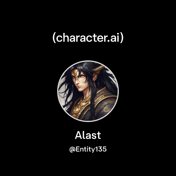 Chat with Alast | character.ai | AI Chat, Reimagined–Your Words. Your ...