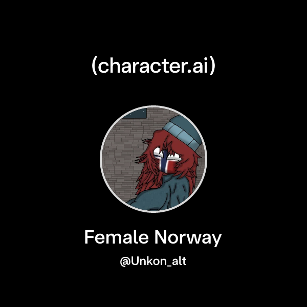 Chat with Female Norway | character.ai | AI Chat, Reimagined–Your Words ...