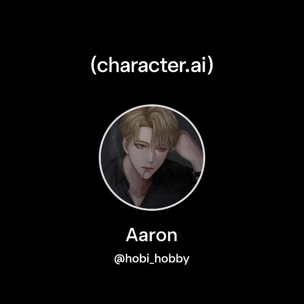 Chat with Aaron | character.ai | AI Chat, Reimagined–Your Words. Your ...