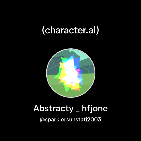 Chat with Abstracty _ hfjone | character.ai | AI Chat, Reimagined–Your ...