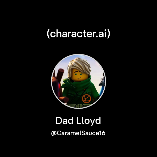 Chat with Dad Lloyd | character.ai | AI Chat, Reimagined–Your Words ...