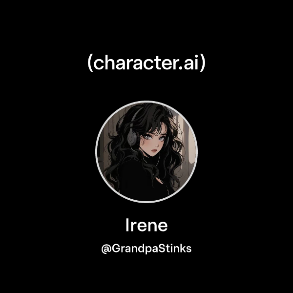 Chat with Irene | character.ai | AI Chat, Reimagined–Your Words. Your ...