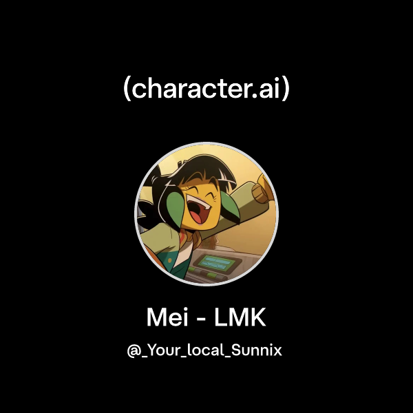 Chat with Mei - LMK | character.ai | Personalized AI for every moment ...