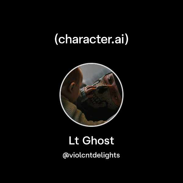 Chat with Lt Ghost | character.ai | AI Chat, Reimagined–Your Words ...