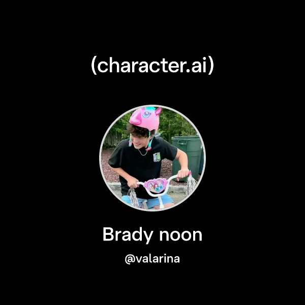 Chat with Brady noon | character.ai | Personalized AI for every moment ...