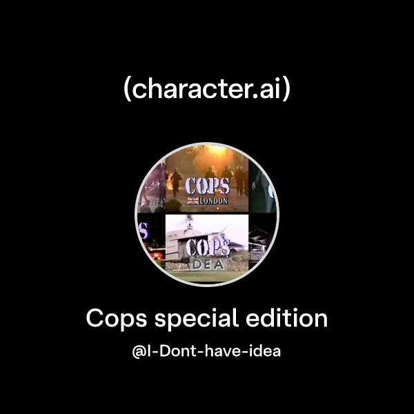 Chat with Cops special edition | character.ai | Personalized AI for ...