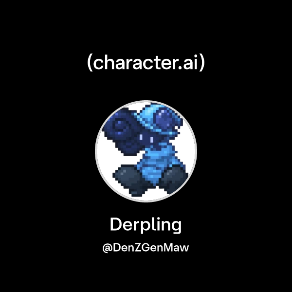 Chat with Derpling | character.ai | AI Chat, Reimagined–Your Words ...