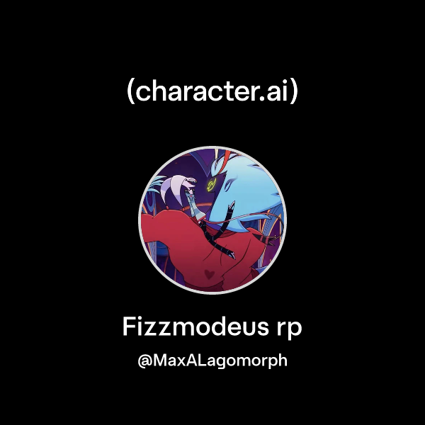 Chat with Fizzmodeus rp | character.ai | AI Chat, Reimagined–Your Words ...