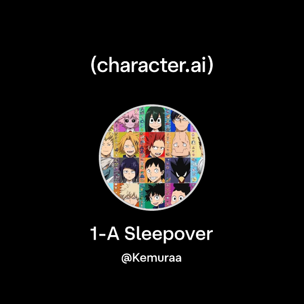 Chat with 1-A Sleepover | character.ai | AI Chat, Reimagined–Your Words. Your World.