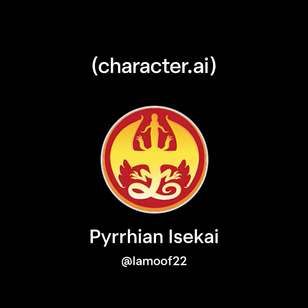 Chat with Pyrrhian Isekai | character.ai | AI Chat, Reimagined–Your ...