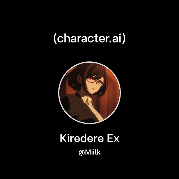 Chat with Kiredere Ex | character.ai | AI Chat, Reimagined–Your Words ...