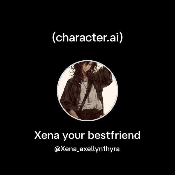 Chat with Xena your bestfriend | character.ai | AI Chat, Reimagined ...