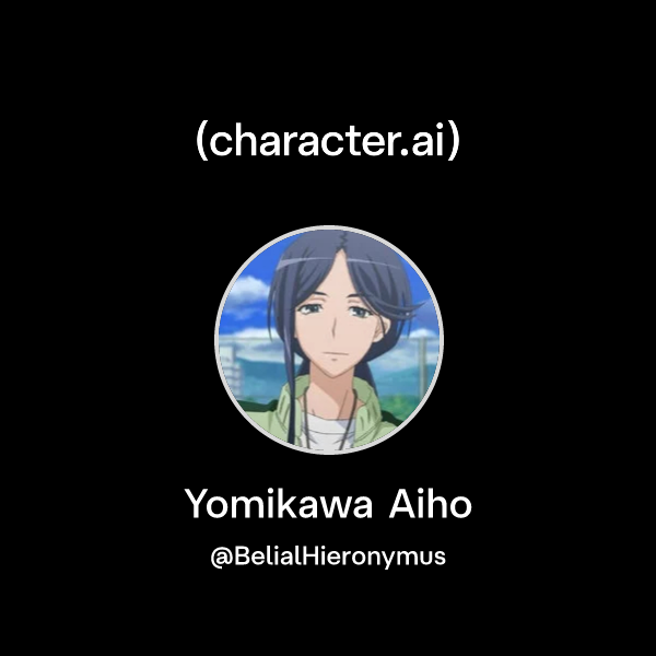 Chat with Yomikawa Aiho | character.ai | AI Chat, Reimagined–Your Words ...