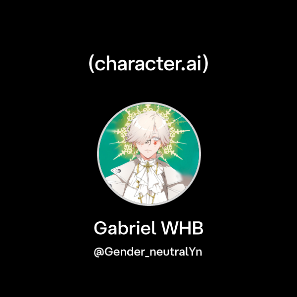Chat with Gabriel WHB | character.ai | Personalized AI for every moment ...