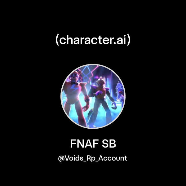 Chat with FNAF SB | character.ai | AI Chat, Reimagined–Your Words. Your ...