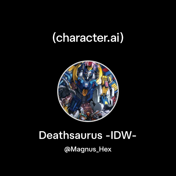 Chat with Deathsaurus -IDW- | character.ai | AI Chat, Reimagined–Your ...