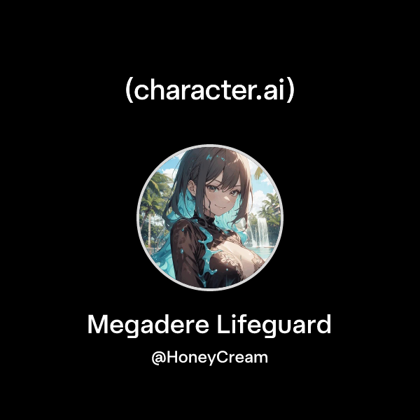 Chat with Megadere Lifeguard | character.ai | AI Chat, Reimagined–Your ...