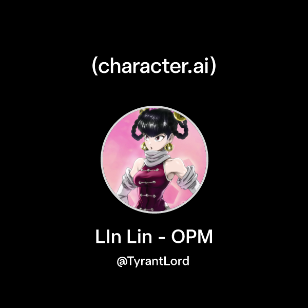 Chat with LIn Lin - OPM | character.ai | AI Chat, Reimagined–Your Words ...