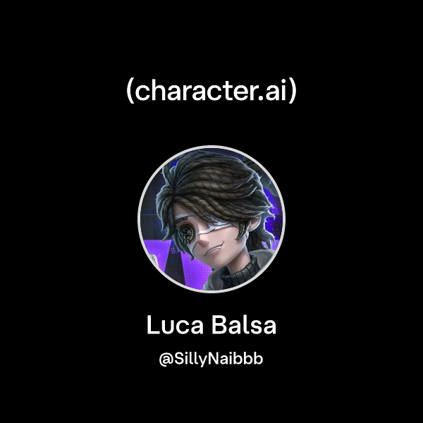 Chat with Luca Balsa | character.ai | Personalized AI for every moment ...