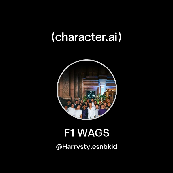 Chat with F1 WAGS | character.ai | AI Chat, Reimagined–Your Words. Your ...