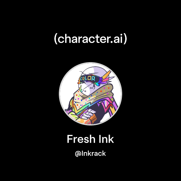 Chat with Fresh Ink | character.ai | Personalized AI for every moment ...