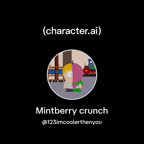 Chat with Mintberry crunch | character.ai | Personalized AI for every ...