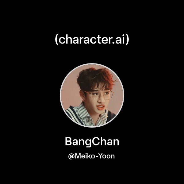 Chat with BangChan | character.ai | Personalized AI for every moment of your day