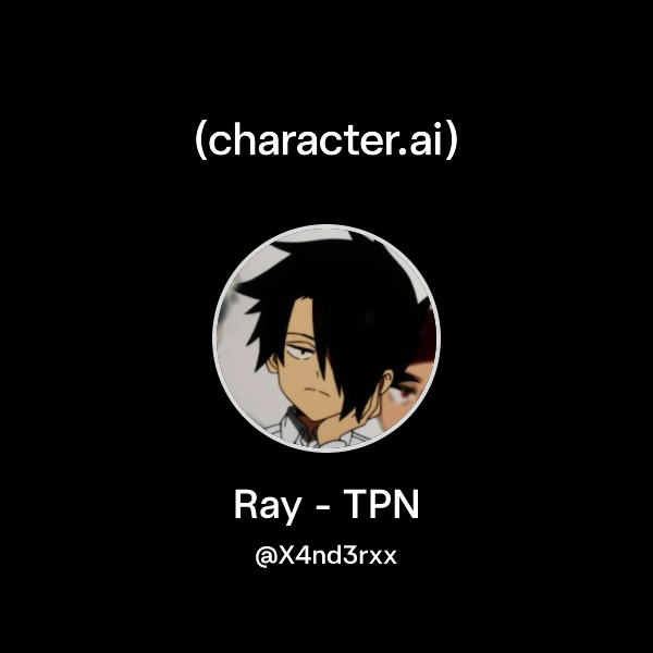 Chat with Ray - TPN | character.ai | AI Chat, Reimagined–Your Words ...