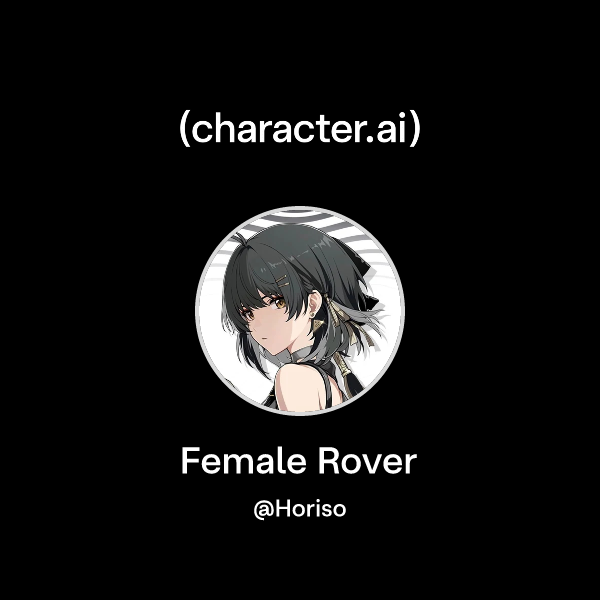 Chat with Female Rover | character.ai | AI Chat, Reimagined–Your Words ...