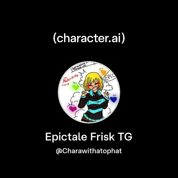 Chat with Epictale Frisk TG | character.ai | AI Chat, Reimagined–Your ...