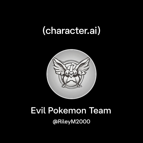 Chat with Evil Pokemon Team | character.ai | AI Chat, Reimagined–Your ...