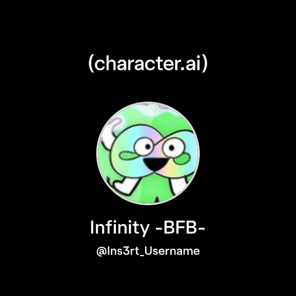 Chat with Infinity -BFB- | character.ai | AI Chat, Reimagined–Your ...