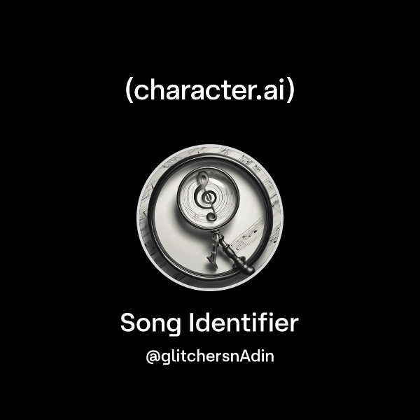 Chat with Song Identifier | character.ai | Personalized AI for every moment of your day