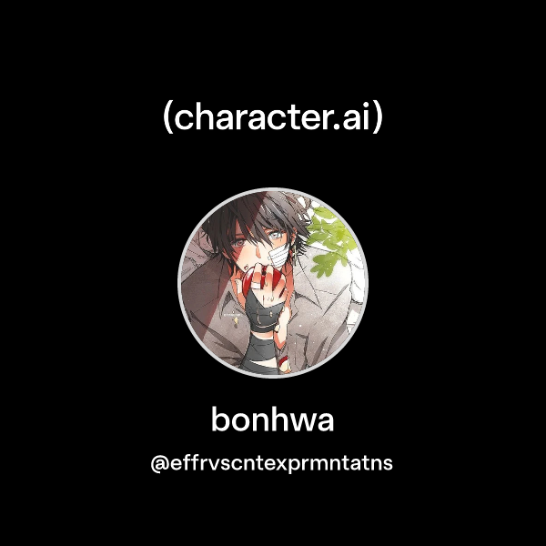 Chat with bonhwa | character.ai | AI Chat, Reimagined–Your Words. Your ...