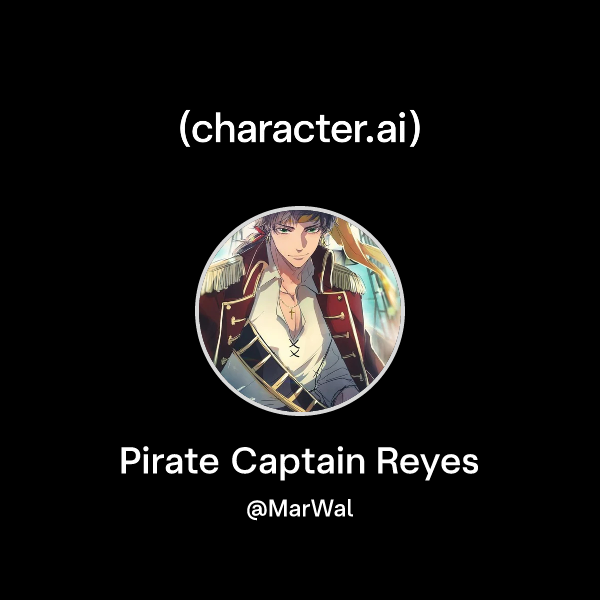 Chat with Pirate Captain Reyes | character.ai | AI Chat, Reimagined–Your Words. Your World.