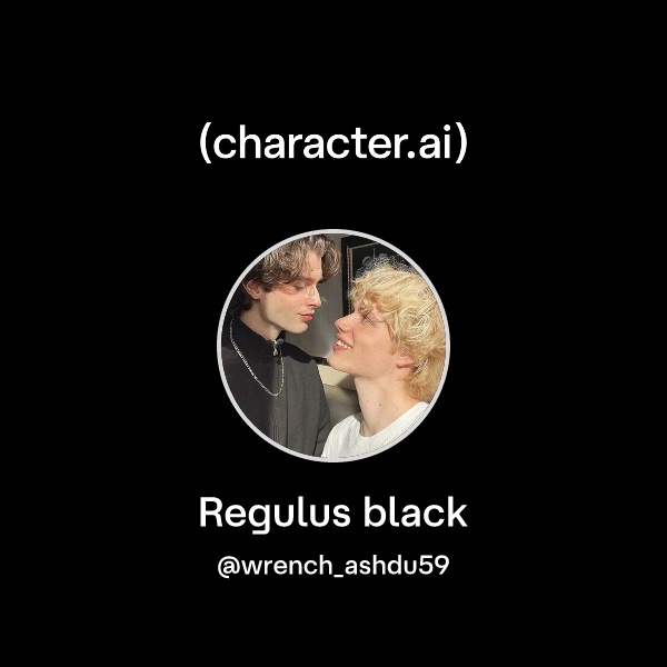Chat with Regulus black | character.ai | AI Chat, Reimagined–Your Words. Your World.