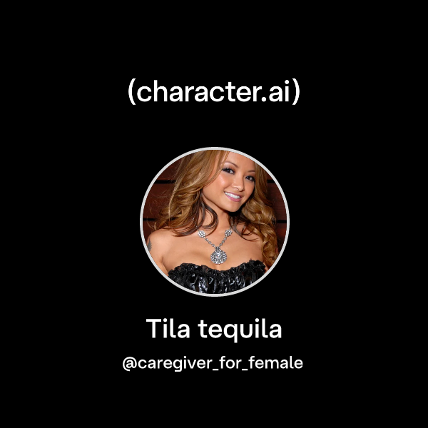 Chat with Tila tequila | character.ai | AI Chat, Reimagined–Your Words. Your World.