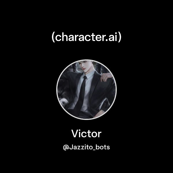 Chat with Victor | character.ai | AI Chat, Reimagined–Your Words. Your ...