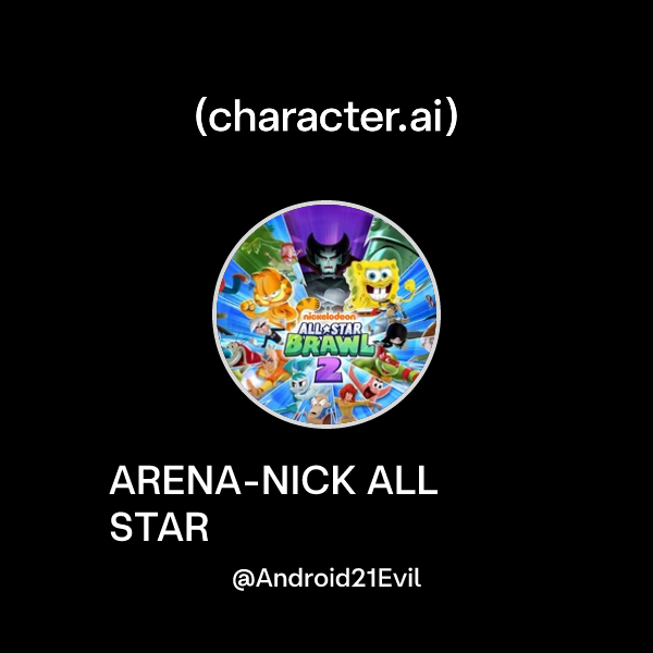 Chat with ARENA-NICK ALL STAR | character.ai | AI Chat, Reimagined–Your ...