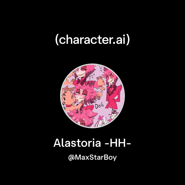 Chat with Alastoria -HH- | character.ai | AI Chat, Reimagined–Your ...