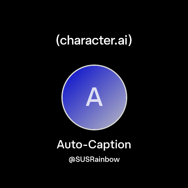 Chat with Auto-Caption | character.ai | AI Chat, Reimagined–Your Words ...